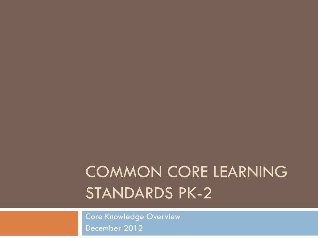 PPT - Achieving Common Core Goals with Core Knowledge Approach ...
