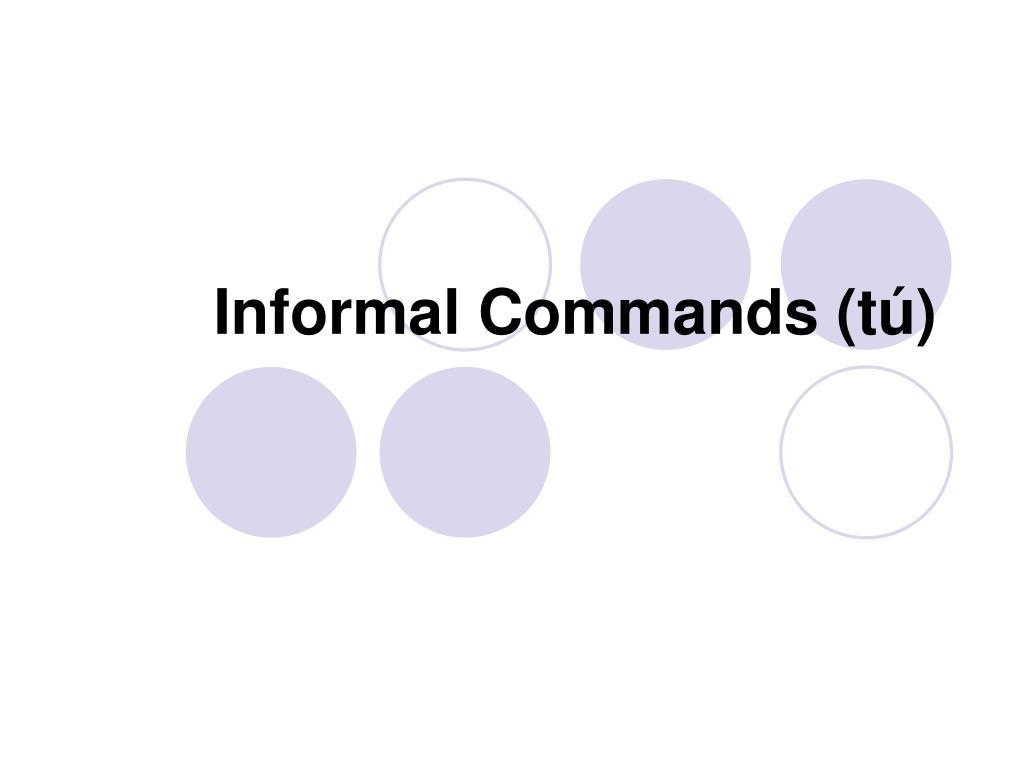 PPT - Mastering Informal Commands in Spanish: A Beginner's Guide ...