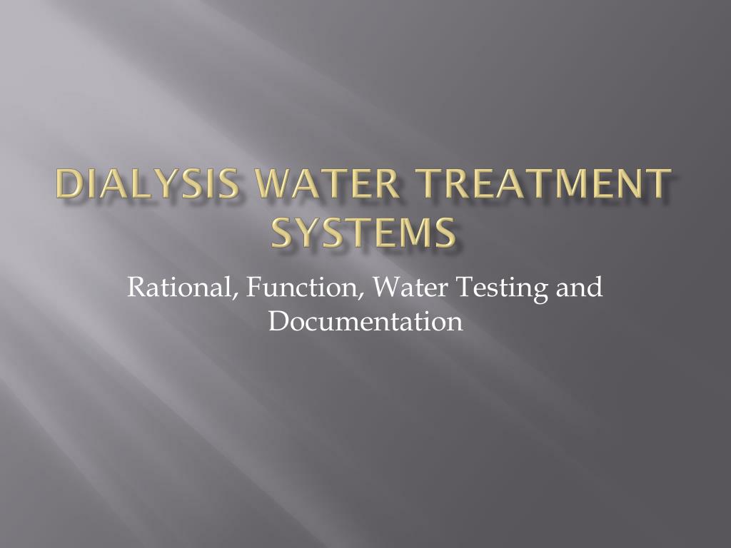 PPT - Dialysis Water Treatment Systems PowerPoint Presentation, free ...
