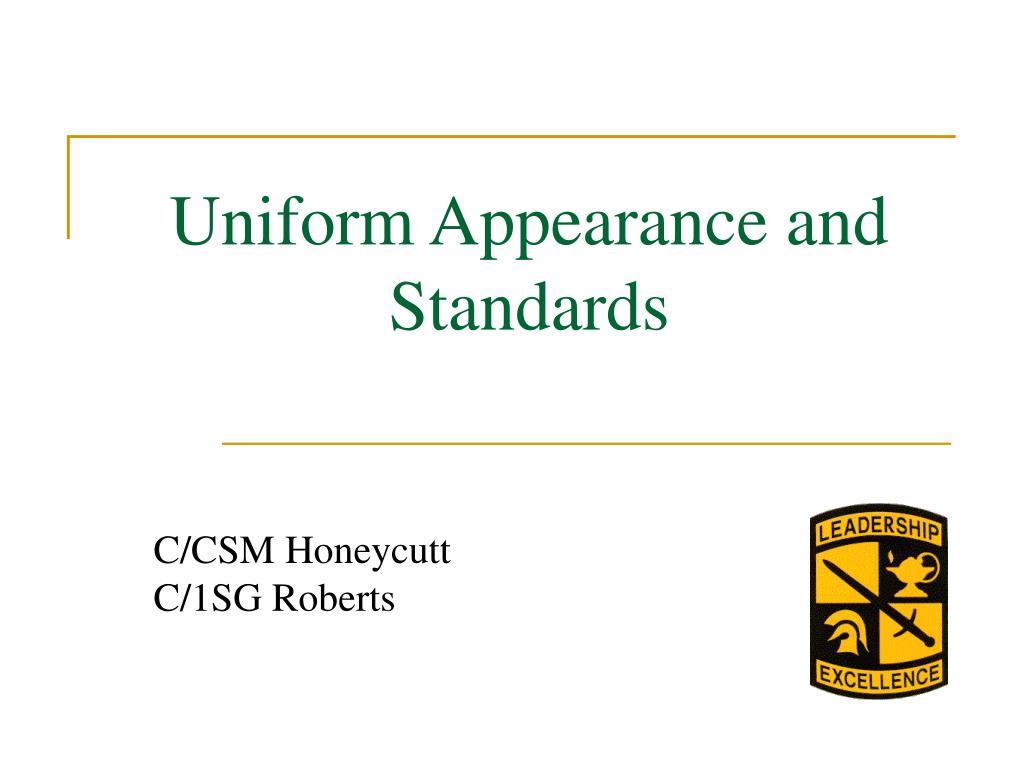 PPT - Uniform Appearance and Standards PowerPoint Presentation, free ...