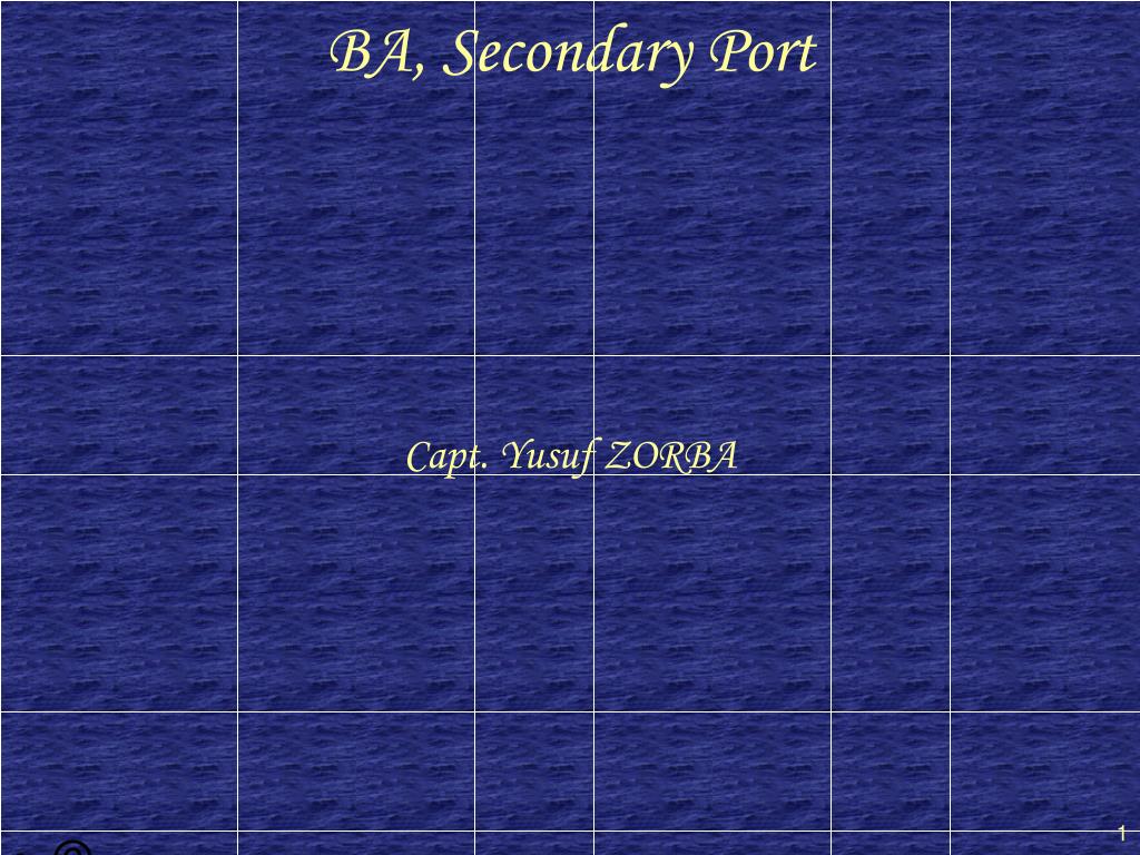 PPT - BA, Secondary Port PowerPoint Presentation, free download - ID ...