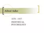 PPT - Alfred Adler: Individual Psychology PowerPoint Presentation, free ...