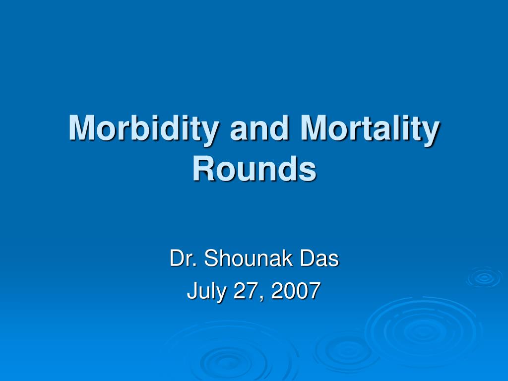 PPT - Morbidity and Mortality Rounds PowerPoint Presentation, free ...