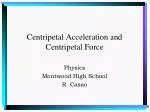 PPT - Centripetal Motion PowerPoint Presentation, free download - ID ...