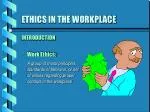 PPT - ETHICS IN THE WORKPLACE PowerPoint Presentation, free download ...