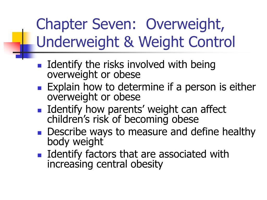 PPT - Chapter Seven: Overweight, Underweight & Weight Control ...