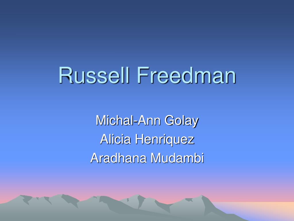 PPT - Russell Freedman PowerPoint Presentation, free download - ID:6603217