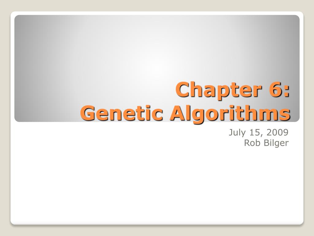 PPT - Chapter 6: Genetic Algorithms PowerPoint Presentation, free ...