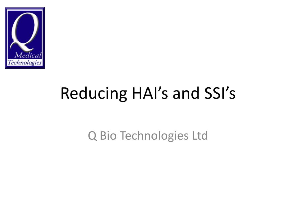PPT - Reducing HAI’s and SSI’s PowerPoint Presentation, free download ...