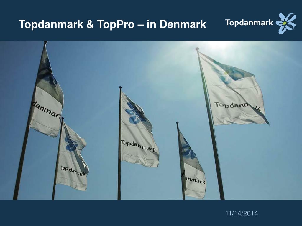 PPT - Topdanmark & TopPro – in Denmark PowerPoint Presentation, free ...