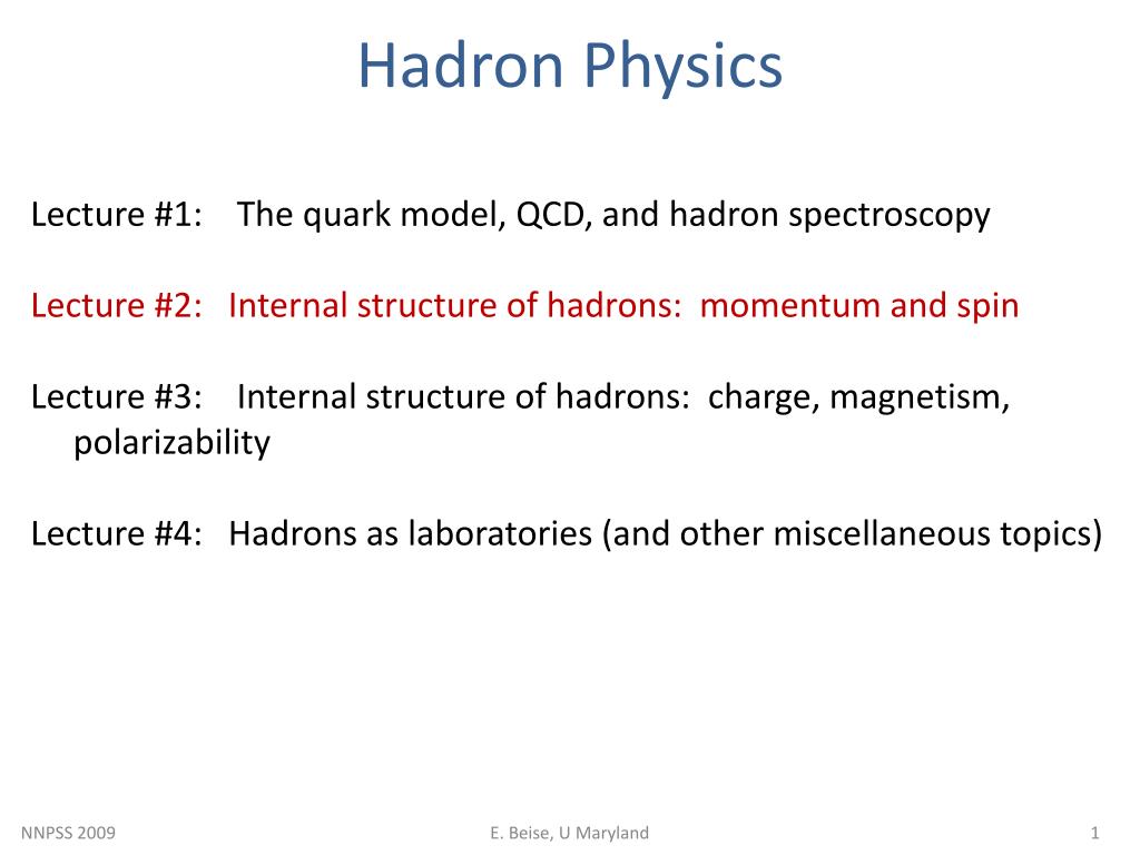 PPT - Hadron Physics PowerPoint Presentation, free download - ID:6606103