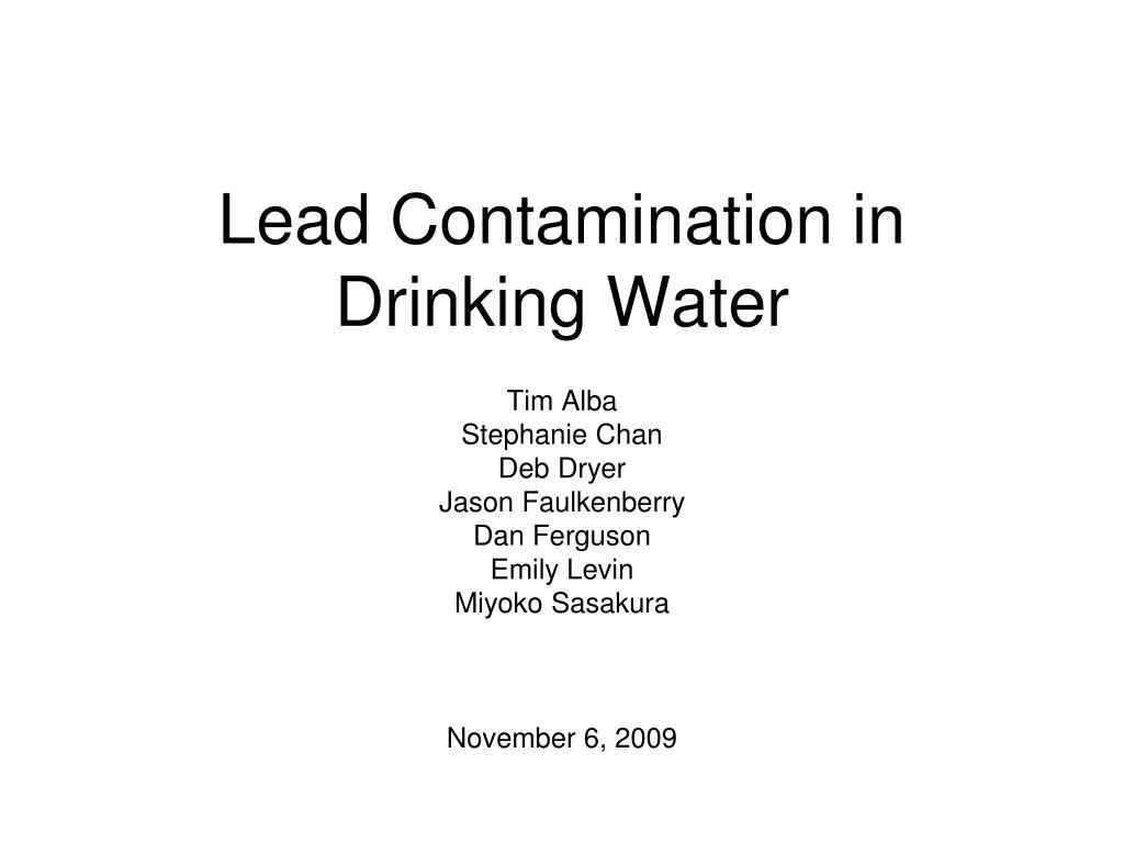 PPT - Lead Contamination in Drinking Water PowerPoint Presentation ...