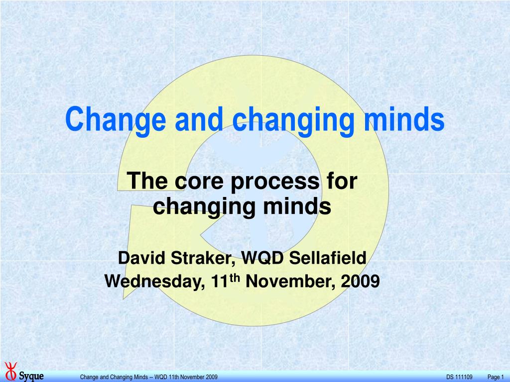 PPT - Change and changing minds PowerPoint Presentation, free download ...