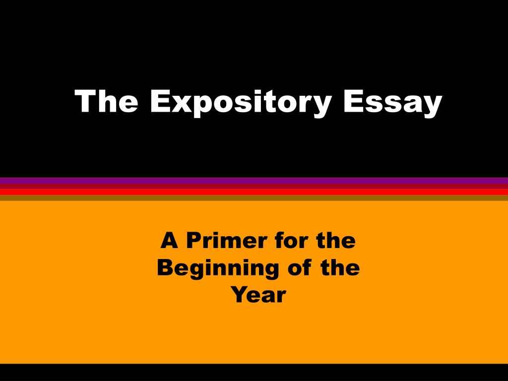 PPT - The Expository Essay PowerPoint Presentation, free download - ID ...