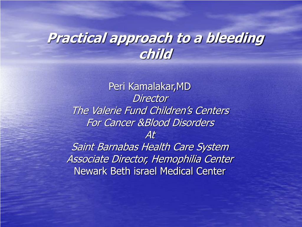 PPT - Practical approach to a bleeding child PowerPoint Presentation ...