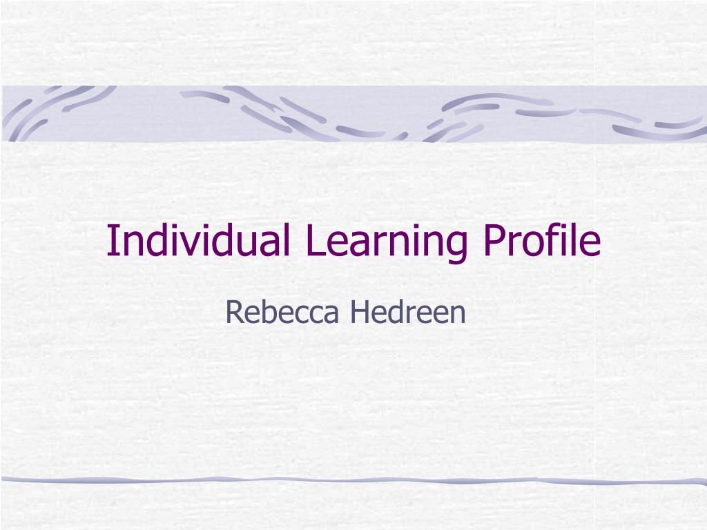 PPT - Individual Learning Profile PowerPoint Presentation, free ...