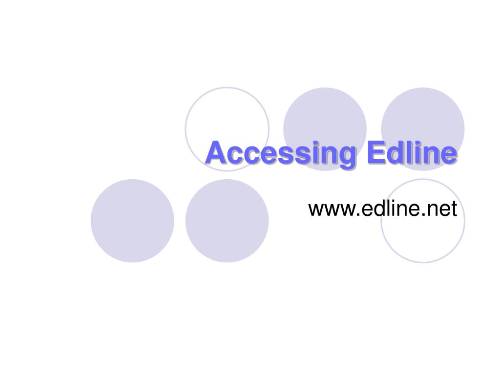 PPT - Accessing Edline PowerPoint Presentation, free download - ID:6610032