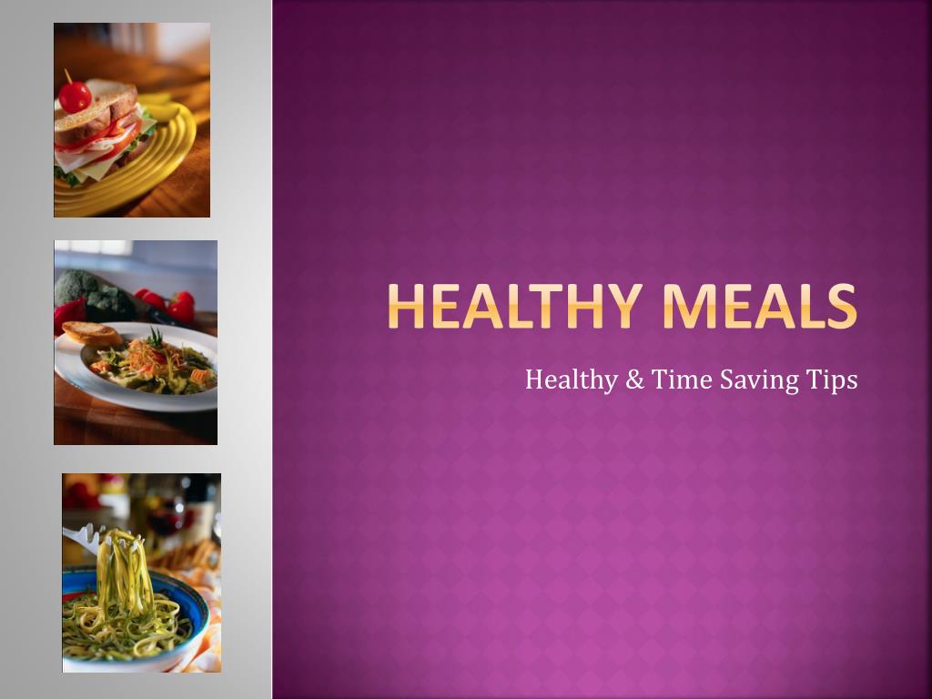 PPT - Healthy Meals PowerPoint Presentation, free download - ID:6610627