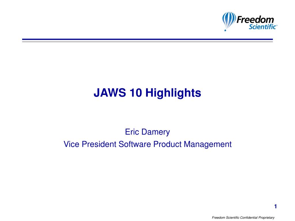 PPT - JAWS 10 Highlights PowerPoint Presentation, free download - ID ...