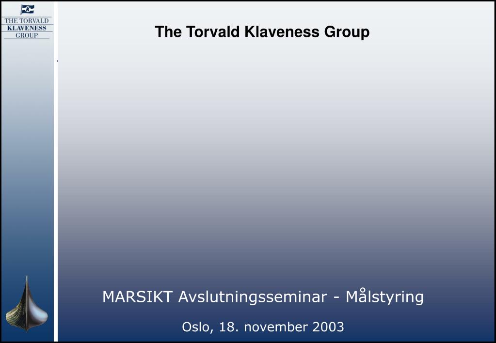 PPT - The Torvald Klaveness Group PowerPoint Presentation, free ...