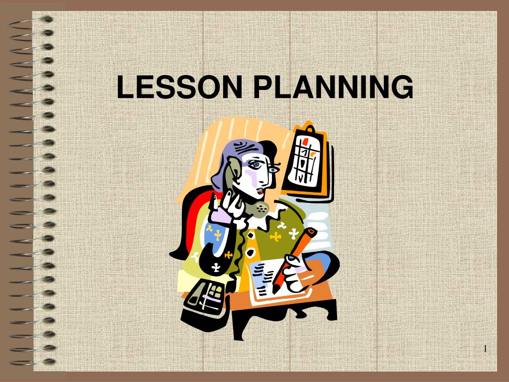 PPT - LESSON PLANNING PowerPoint Presentation, free download - ID:6613911