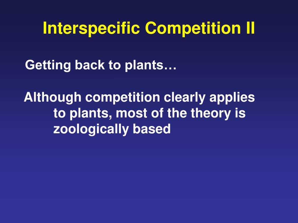 PPT - Interspecific Competition II PowerPoint Presentation, free ...
