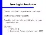 PPT - Breeding for Resistance PowerPoint Presentation, free download ...