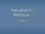 PPT - Genetic Material PowerPoint Presentation, free download - ID:5250368