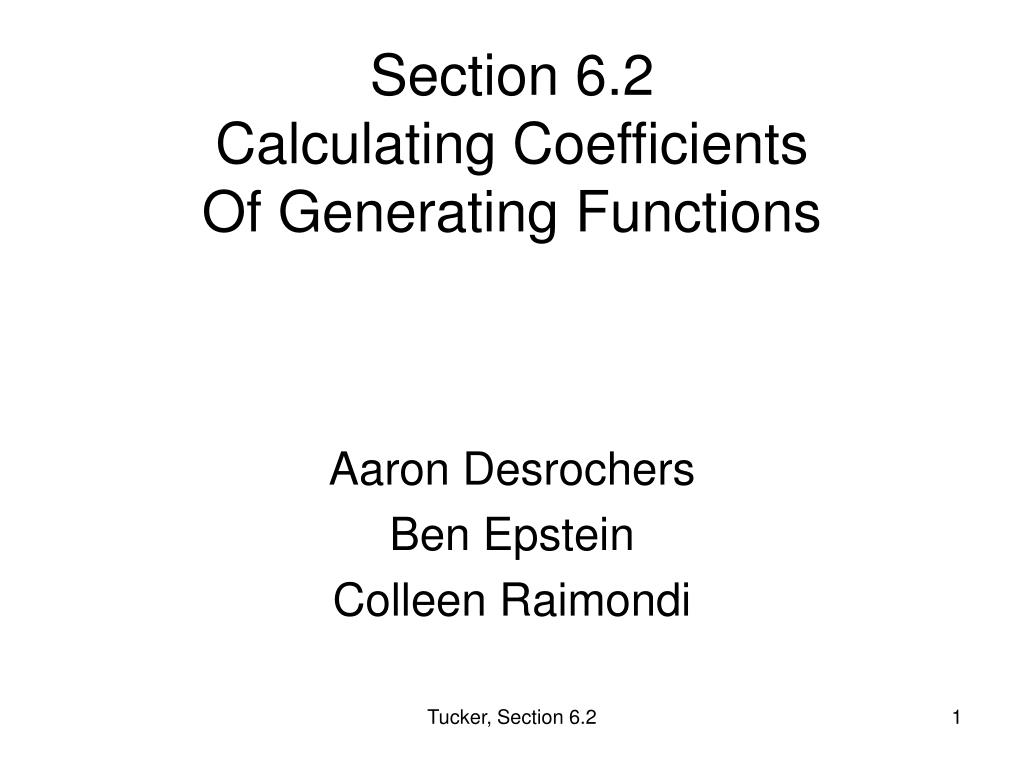 PPT - Section 6.2 Calculating Coefficients Of Generating Functions PowerPoint Presentation - ID ...