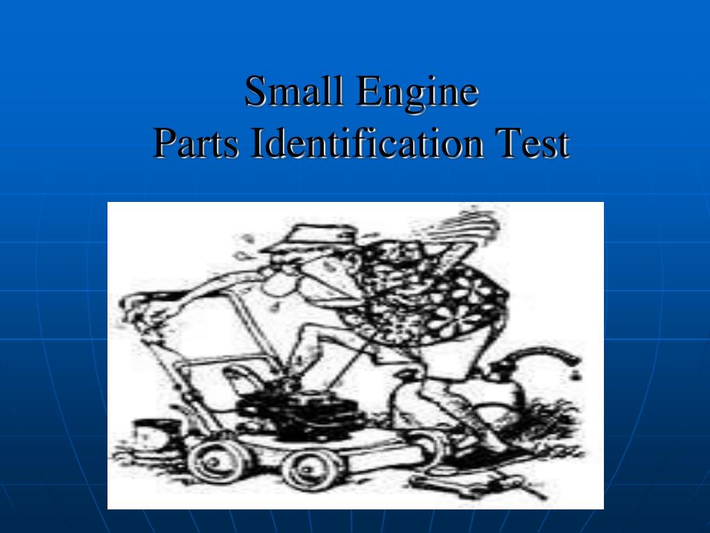 PPT - Small Engine Parts Identification Test PowerPoint Presentation ...