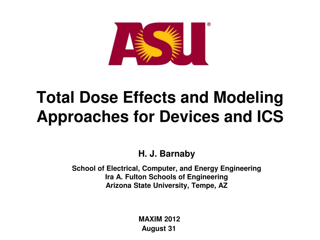 PPT - Total Dose Effects and Modeling Approaches for Devices and ICS ...