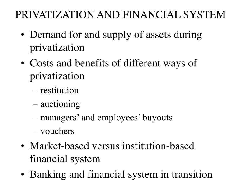 PPT - Understanding Privatization and Financial Systems: A Comparative ...