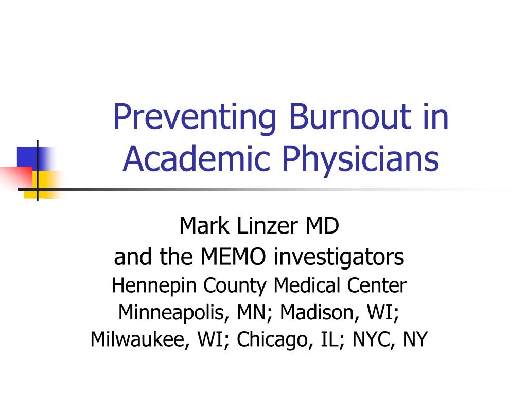 PPT - Preventing Burnout in Academic Physicians PowerPoint Presentation ...
