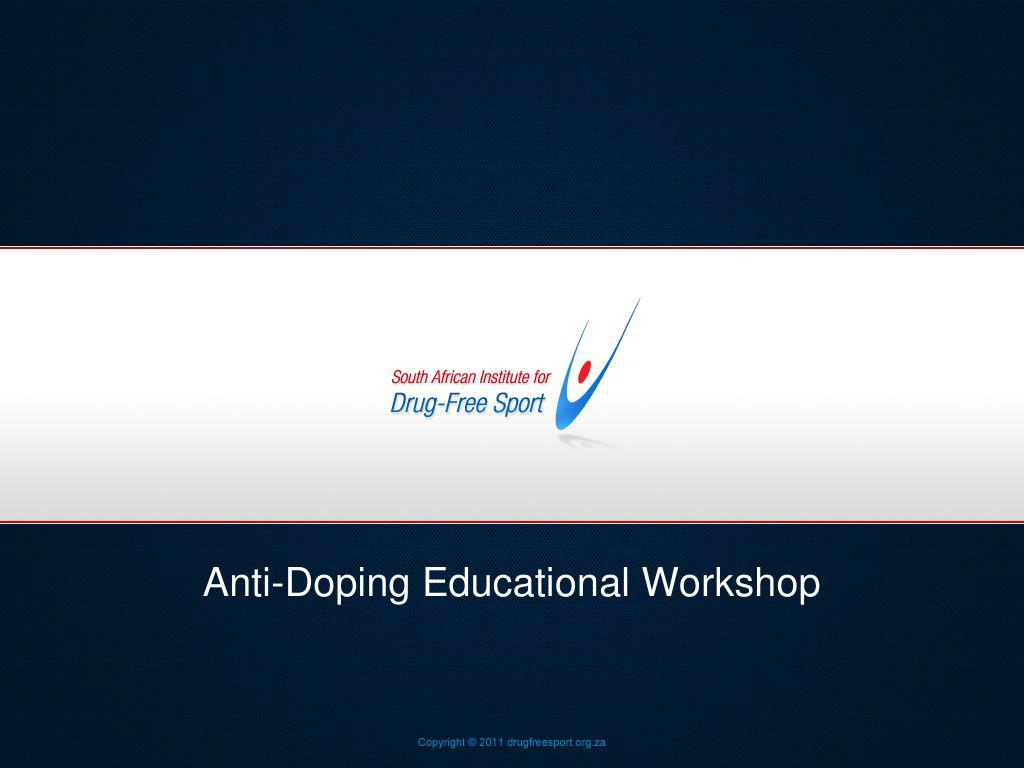 PPT - Anti-Doping Educational Workshop PowerPoint Presentation, free ...