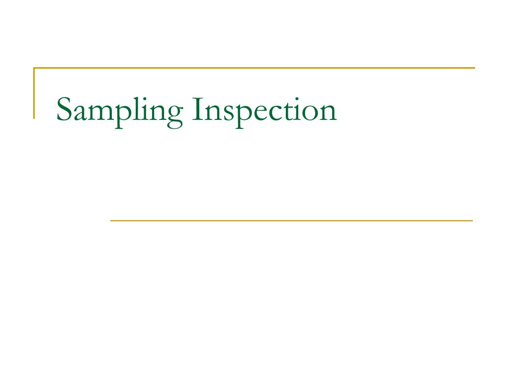 PPT - Sampling Inspection PowerPoint Presentation, free download - ID ...