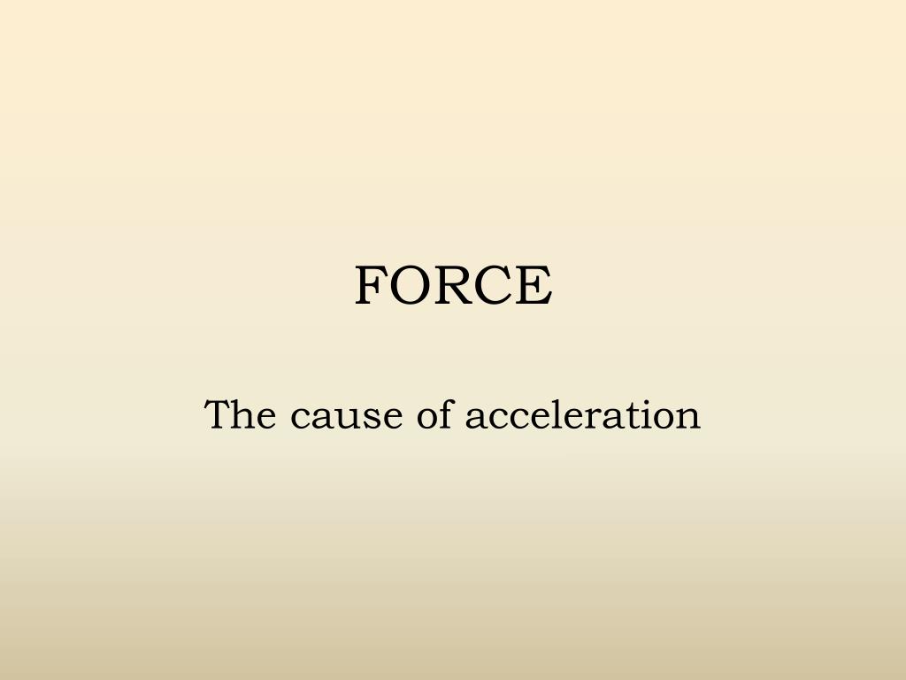 PPT - FORCE PowerPoint Presentation, free download - ID:6628221