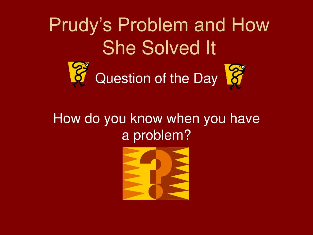 PPT - Prudy’s Problem and How She Solved It PowerPoint Presentation ...