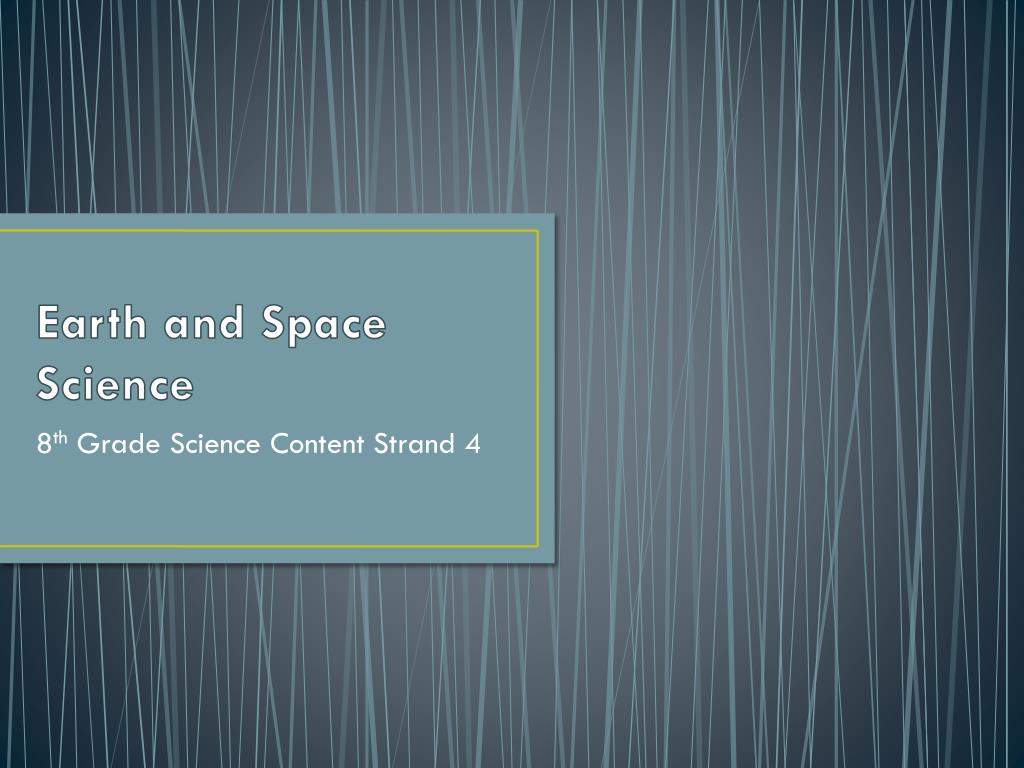 PPT - Earth and Space Science PowerPoint Presentation, free download ...