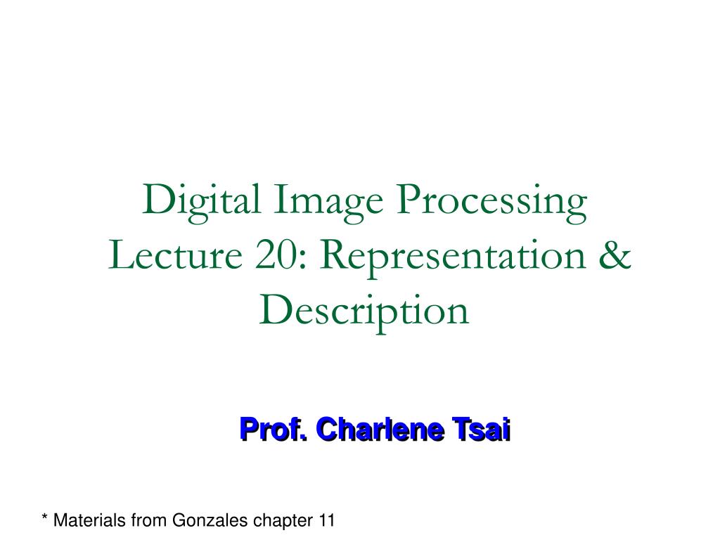 PPT - Digital Image Processing Lecture 20: Representation & Description ...