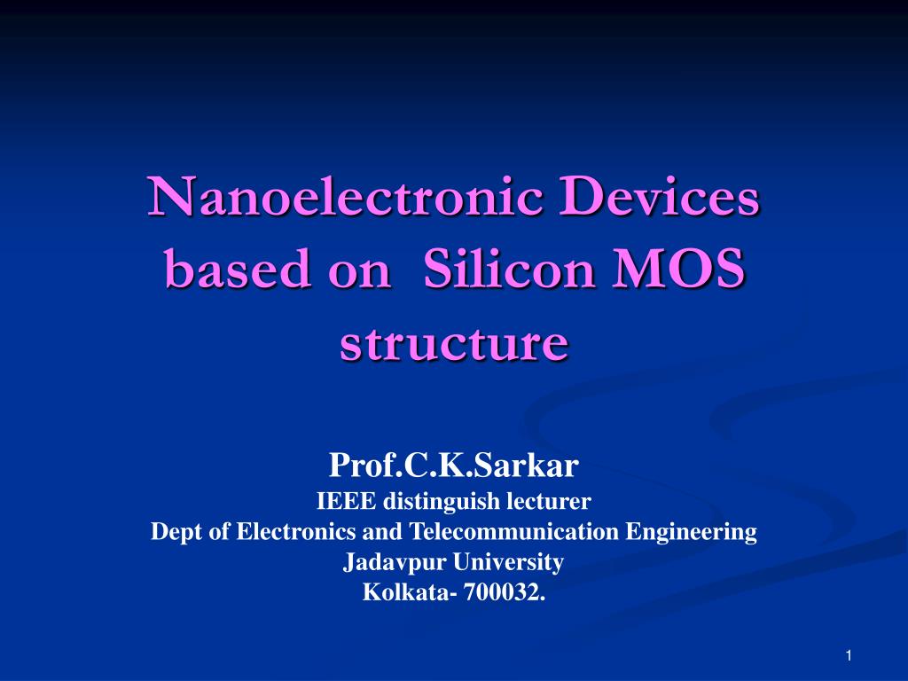 PPT - Nanoelectronic Devices based on Silicon MOS structure PowerPoint ...