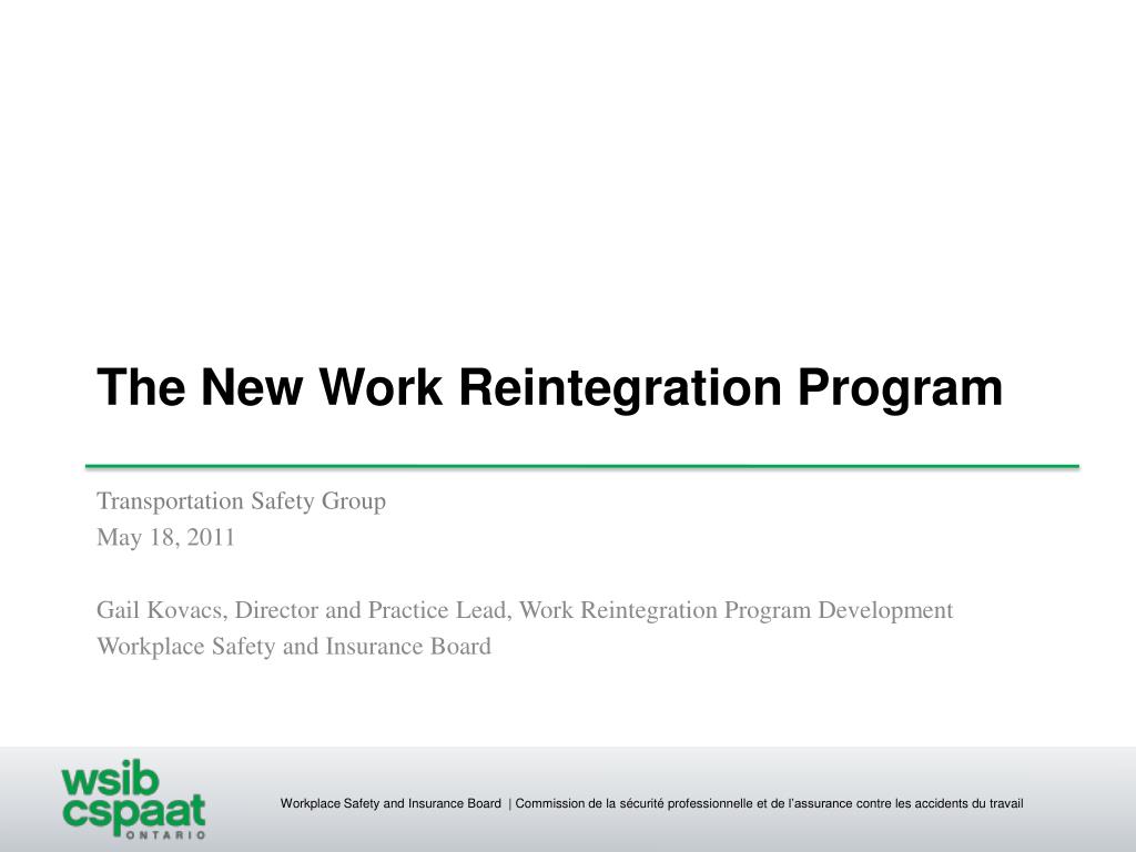 PPT - The New Work Reintegration Program PowerPoint Presentation, free ...