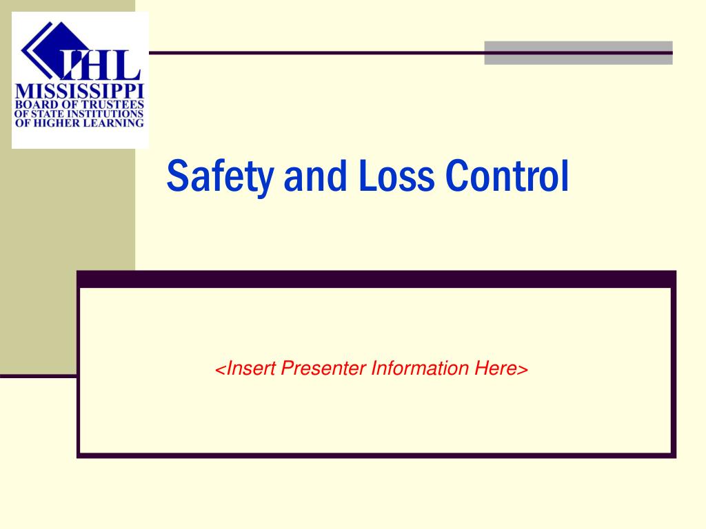 PPT - Safety and Loss Control PowerPoint Presentation, free download ...