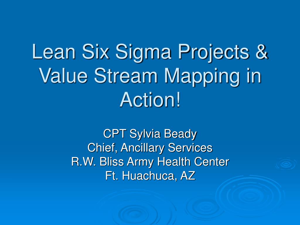 PPT - Lean Six Sigma Projects & Value Stream Mapping in Action ...