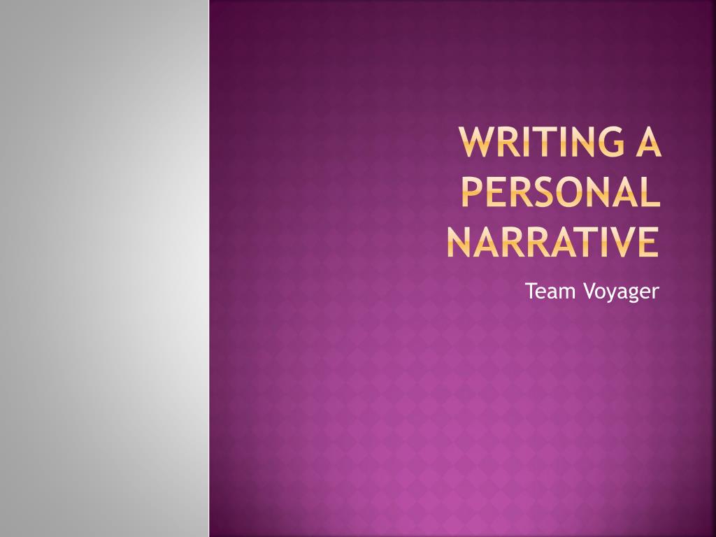 PPT - Writing a Personal Narrative PowerPoint Presentation, free ...