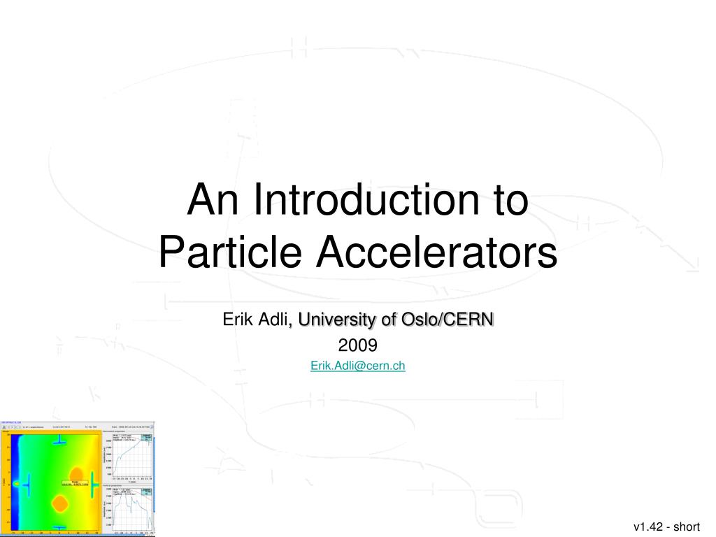 PPT - An Introduction to Particle Accelerators PowerPoint Presentation - ID:6636356