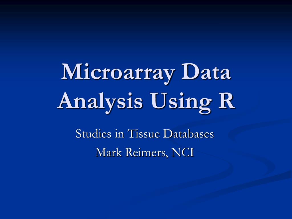 PPT - Microarray Data Analysis Using R PowerPoint Presentation, free ...
