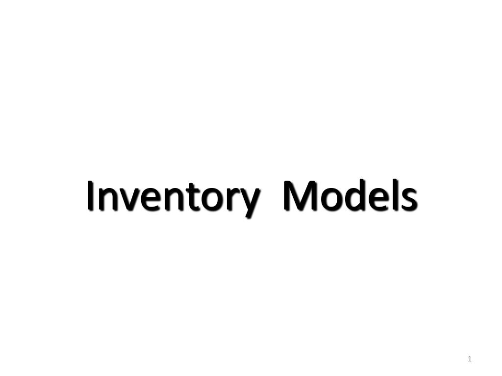PPT - Inventory Models PowerPoint Presentation, free download - ID:6639069