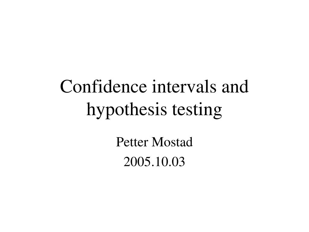 PPT - Confidence intervals and hypothesis testing PowerPoint ...