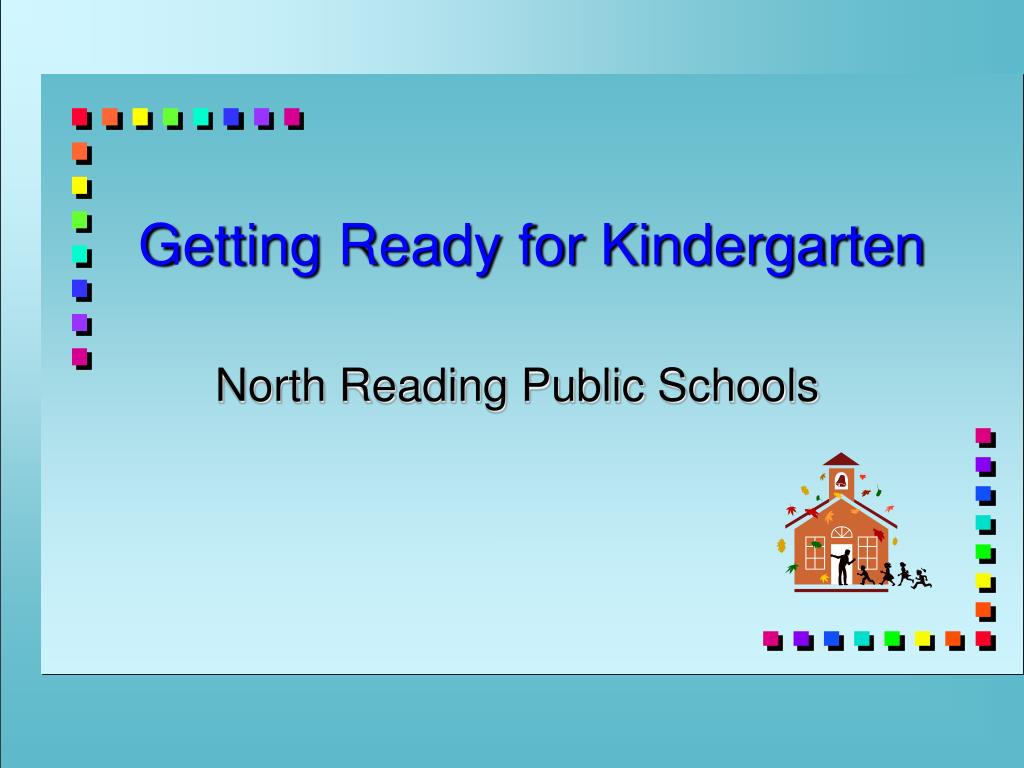 PPT - Getting Ready for Kindergarten PowerPoint Presentation, free ...