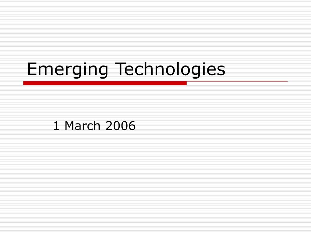 PPT - Emerging Technologies PowerPoint Presentation, free download - ID ...